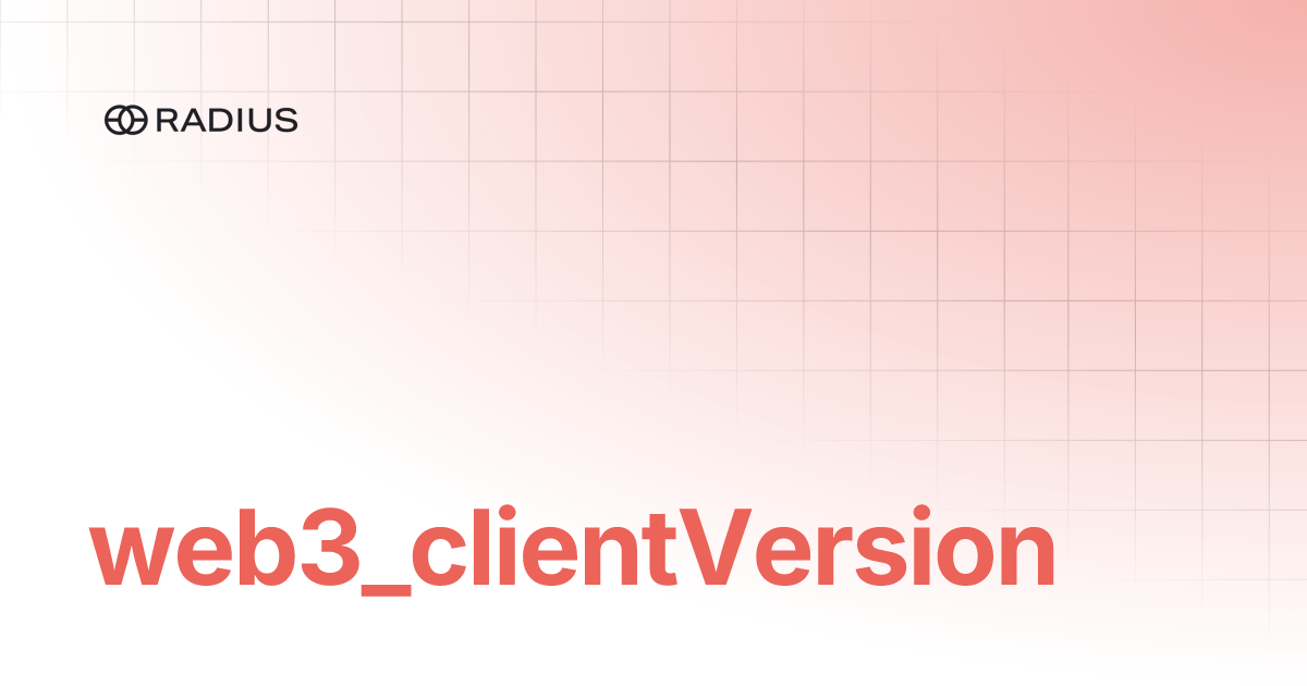web3_clientVersion | Radius
