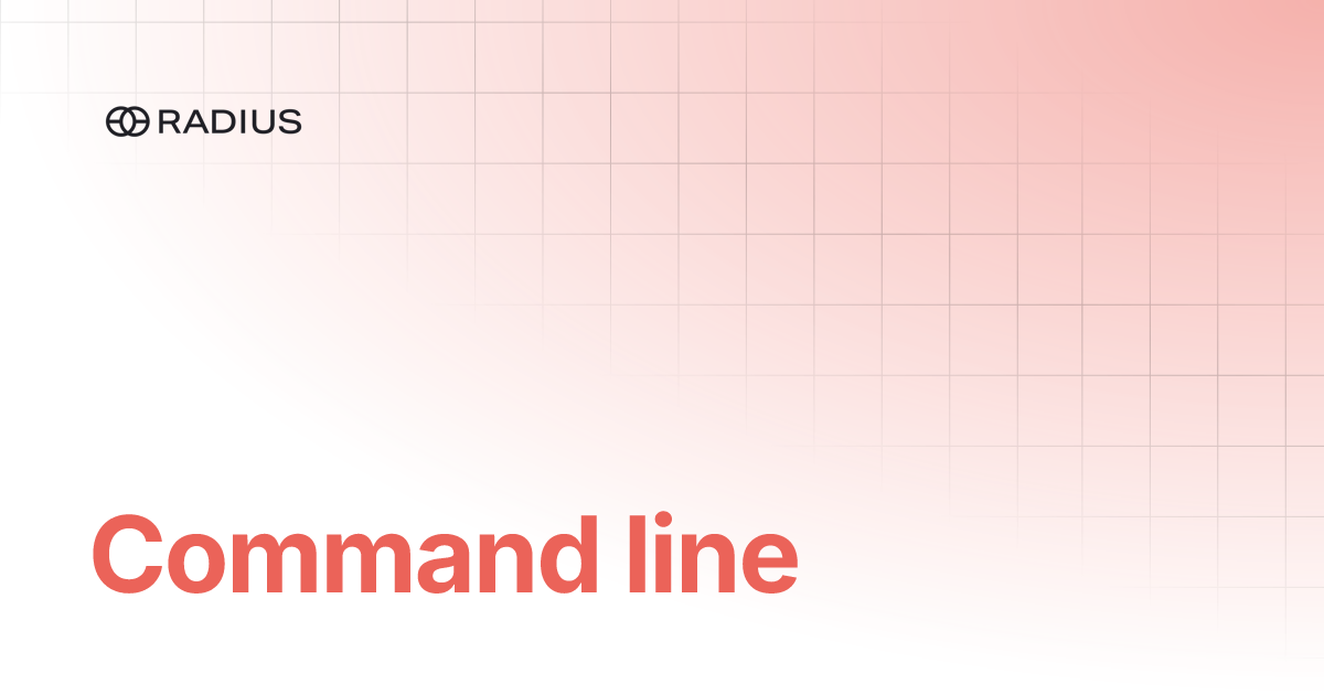 Command line | Radius